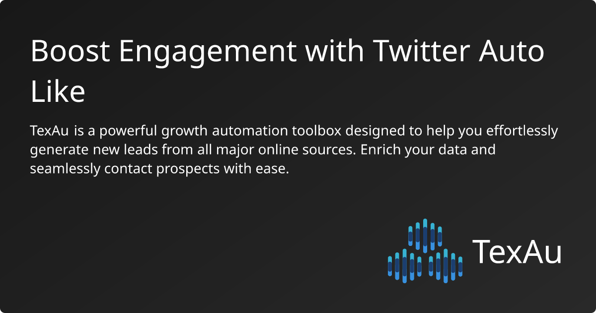 Boost Engagement with Twitter Auto Like