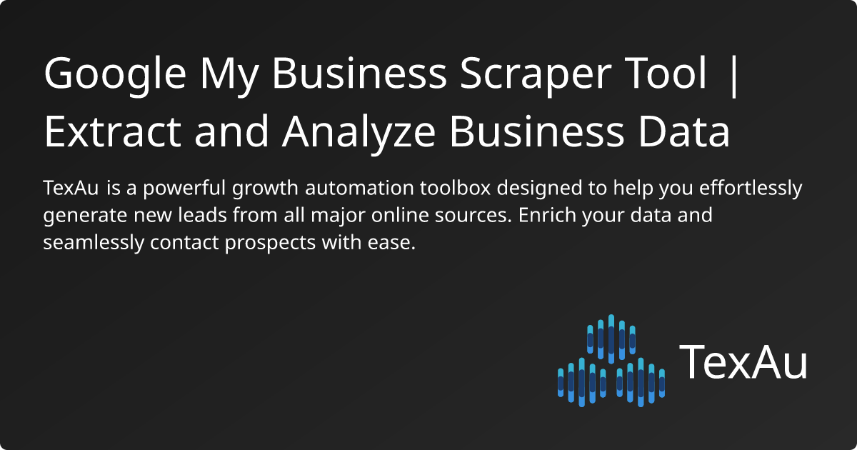 Google My Business Scraper Tool | Extract and Analyze Business Data