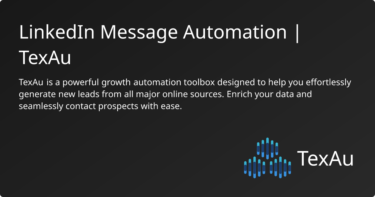 LinkedIn Message Automation | TexAu